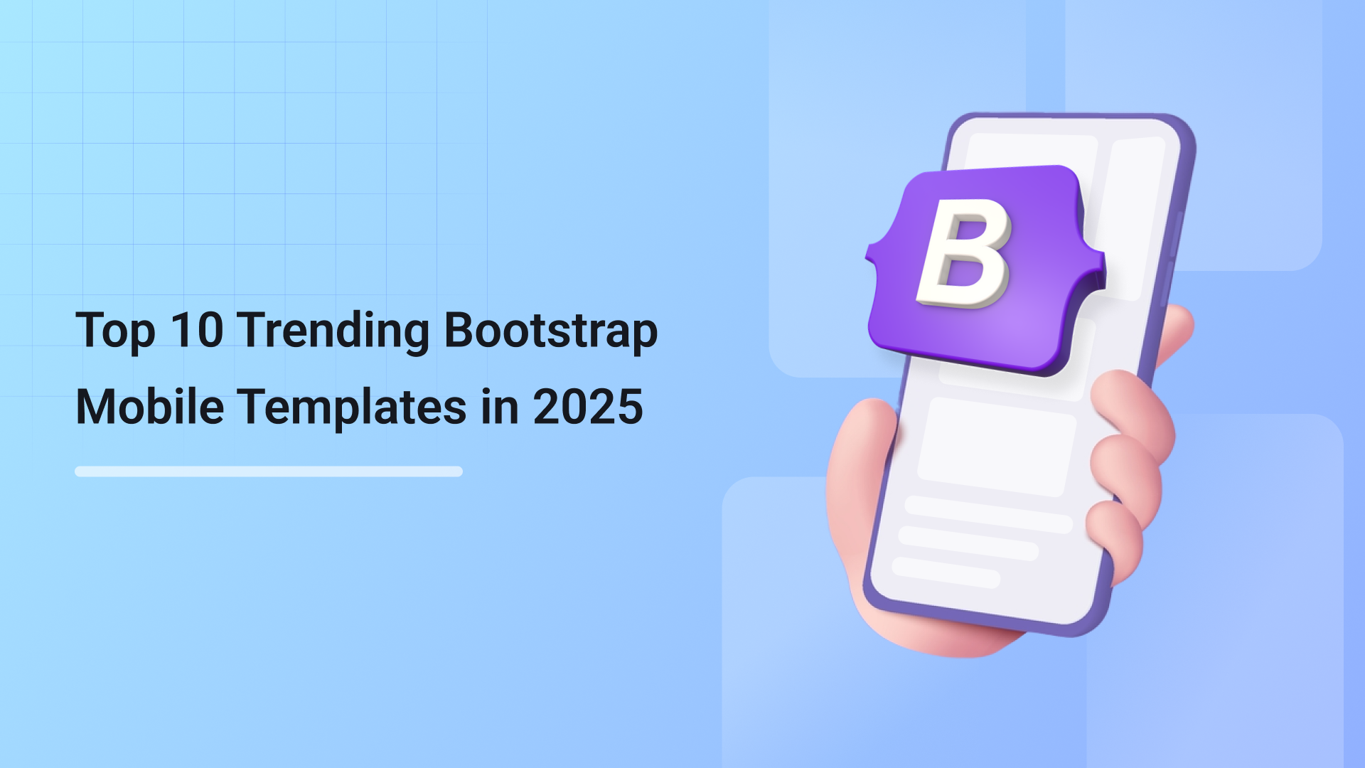 Top 10 Trending Bootstrap Mobile Templates in 2025